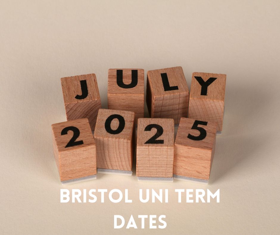 Bristol Uni Term Dates 2025-2026: Academic Calendar Schedule