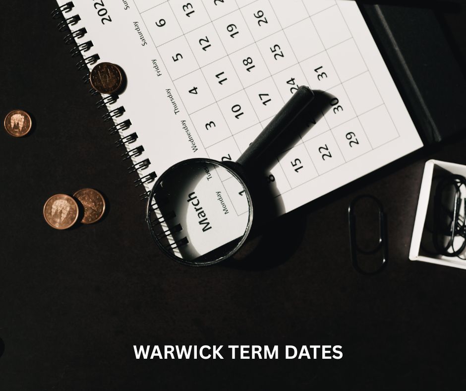 Warwick Term Dates 2025–2026: Important Dates and Deadlines